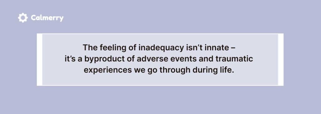 10 Ways to Stop Feeling Inadequate | Calmerry