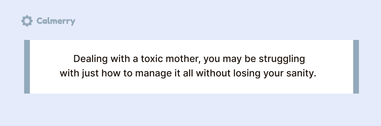 Dealing with a Toxic Mother: What You Need to Know