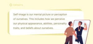 What Is Self-Image? 5 Ways to Nurture a Healthy One